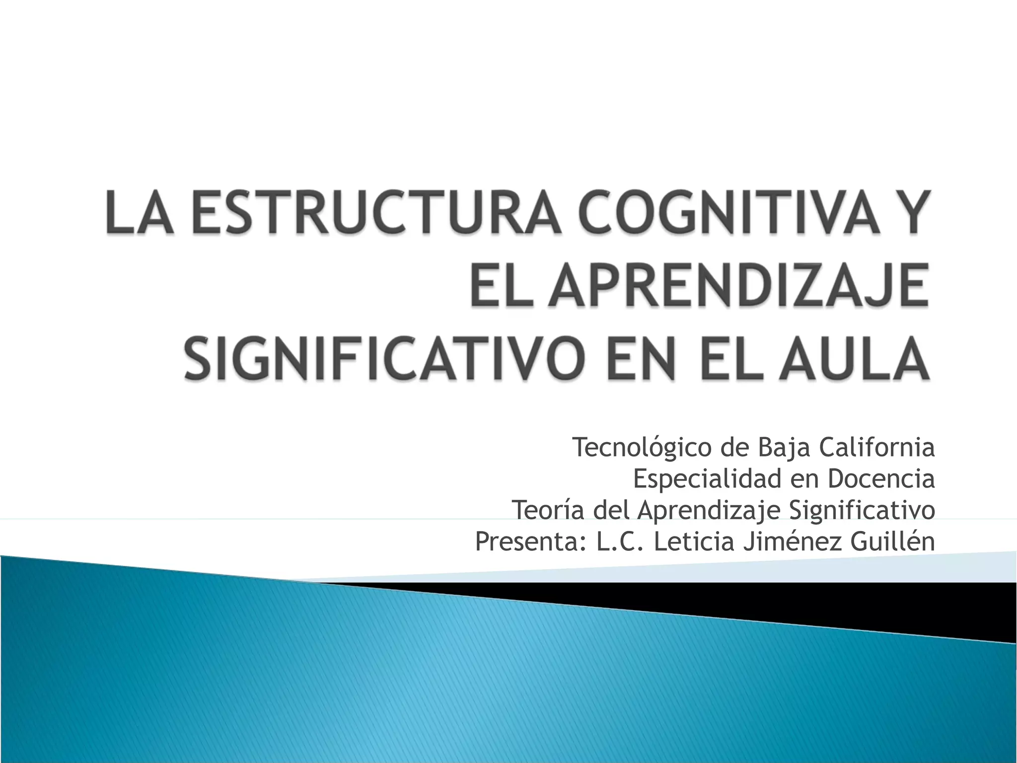 La Estructura Cognitiva Y El Aprendizaje Significativo En | PPT