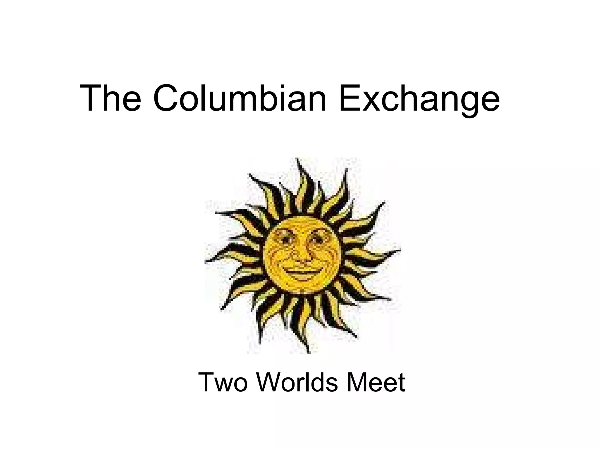 La The Columbian Exchange | PPT