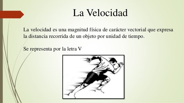 La velocidad