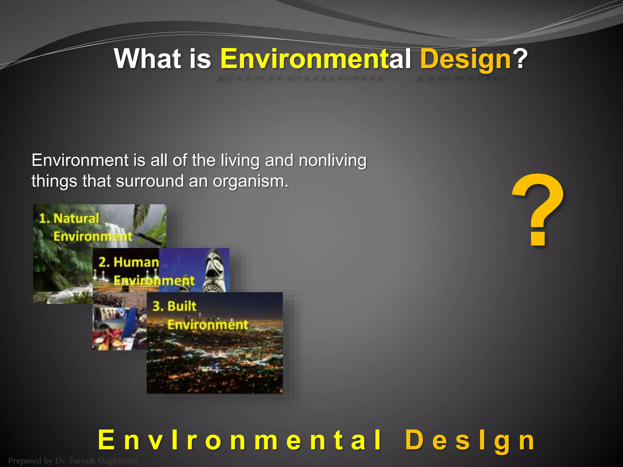2nd Lesson ( Environmental Design ) | PPTX