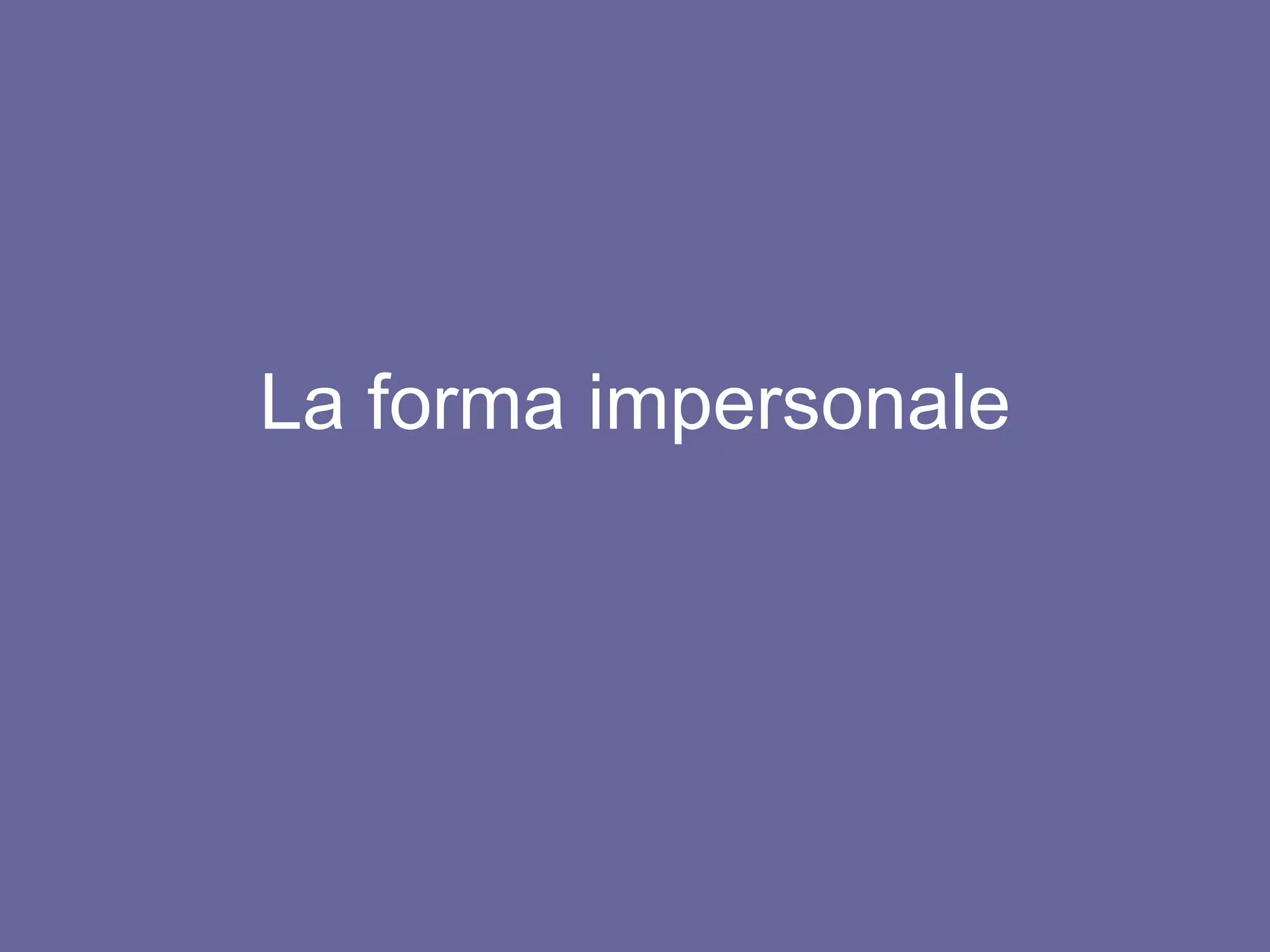 la forma impersonale del verbo | PPT