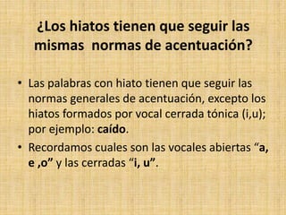 La acentuación de hiatos | PPTX