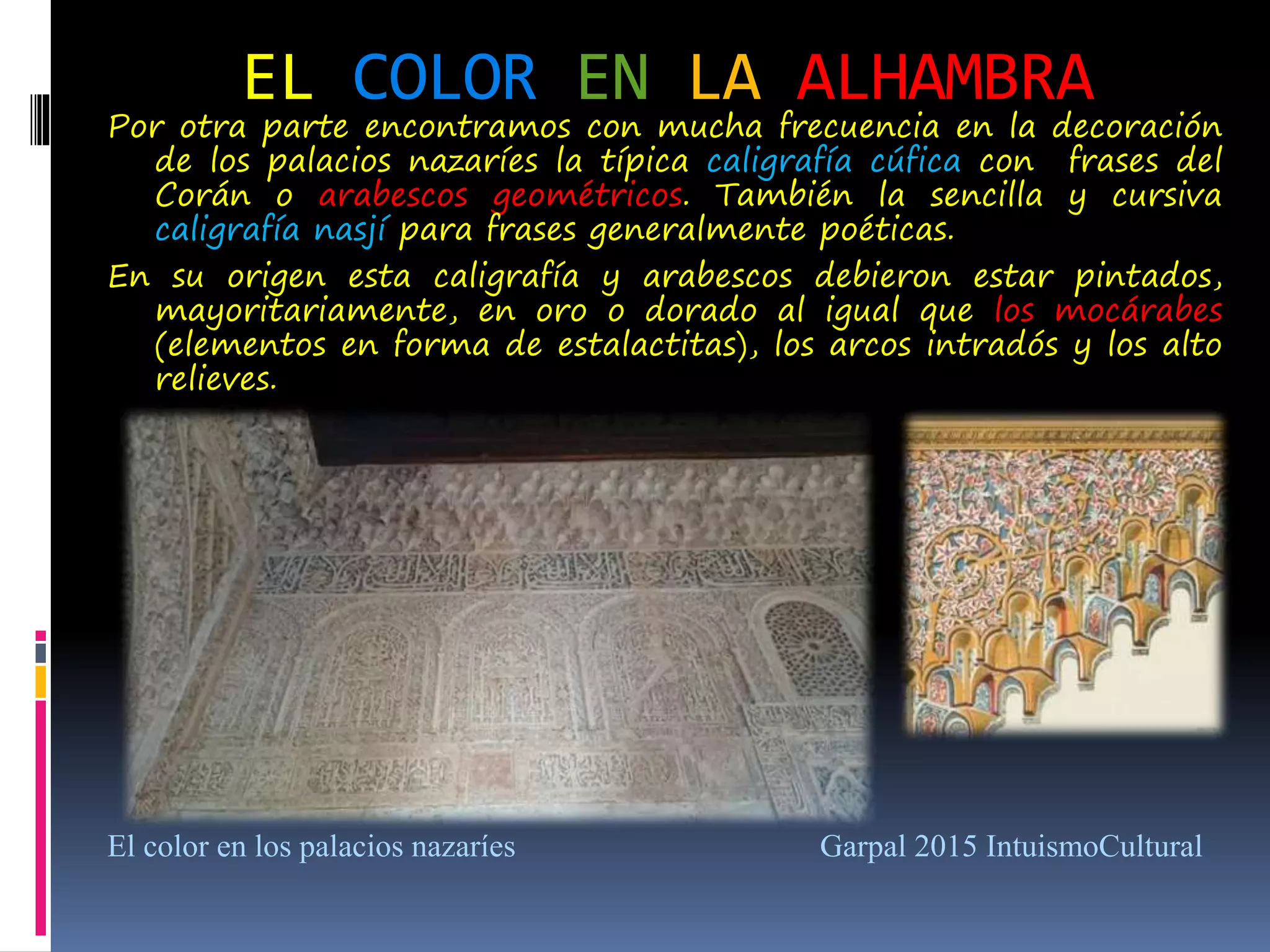"BARAKA": El Color en los Palacios Nazaríes de la Alhambra. Por el ...
