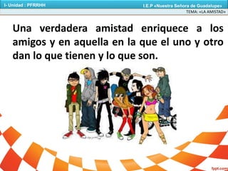 La amistad | PPTX
