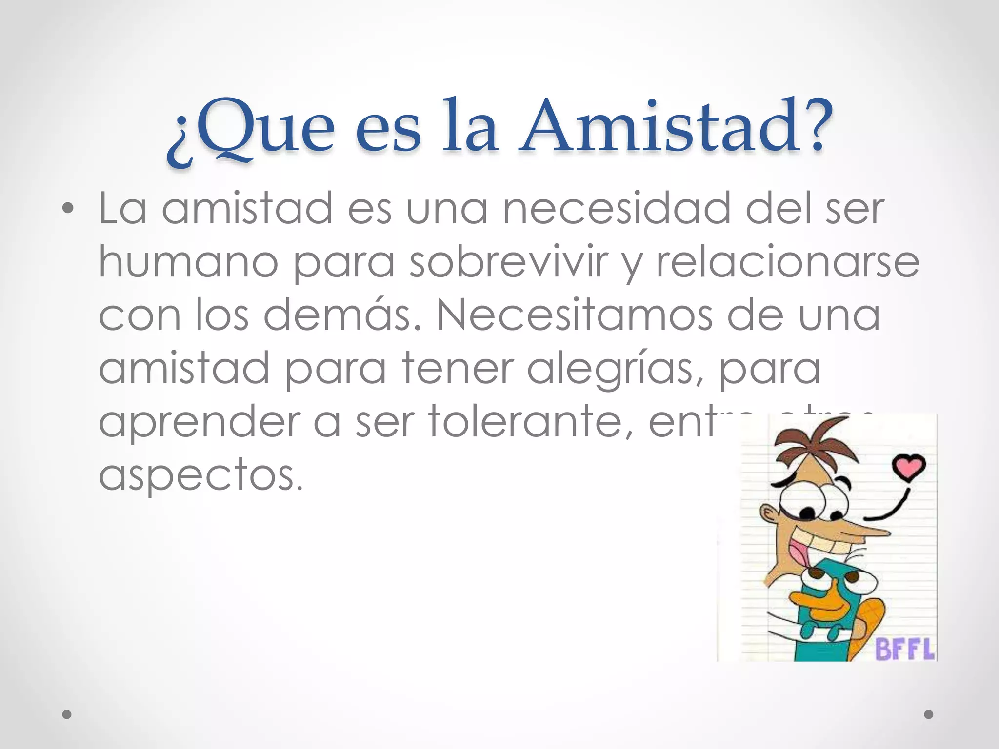 La amistad | PPT