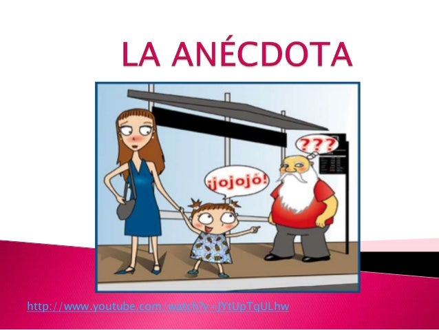 Caracteristicas De La Anecdota - slingo
