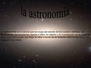 La Astronomia | PPT