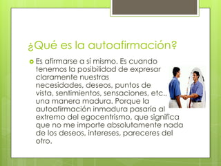 La autoafirmación | PPTX
