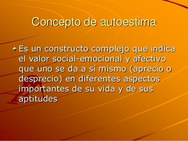 LA AUTOESTIMA: CONCEPTO Y AUTOCONCEPTO