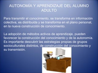 La autonomía en el aprendizaje del estudiante universitario | PPT
