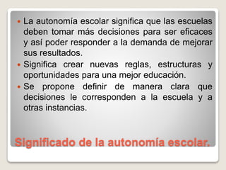 La autonomía escolar | PPTX