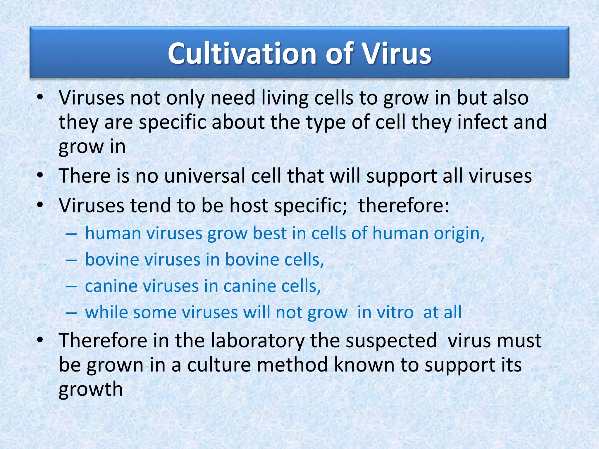 Cultivation Of Viruses | PPTX