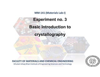 Lab-3 Crystallography of Engineering materials-II | PPT