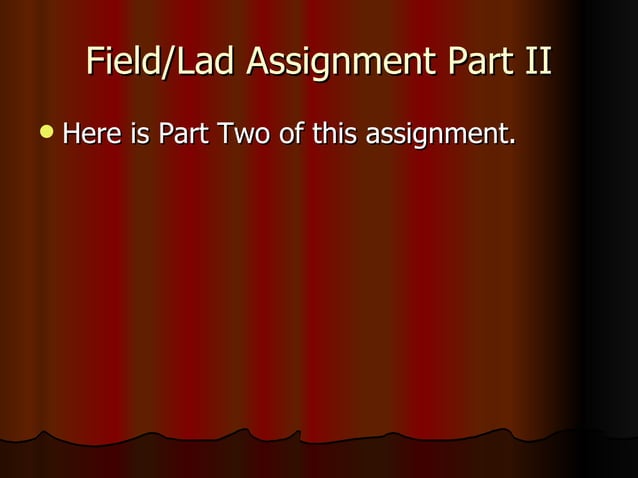 Lab field assignment | PPT