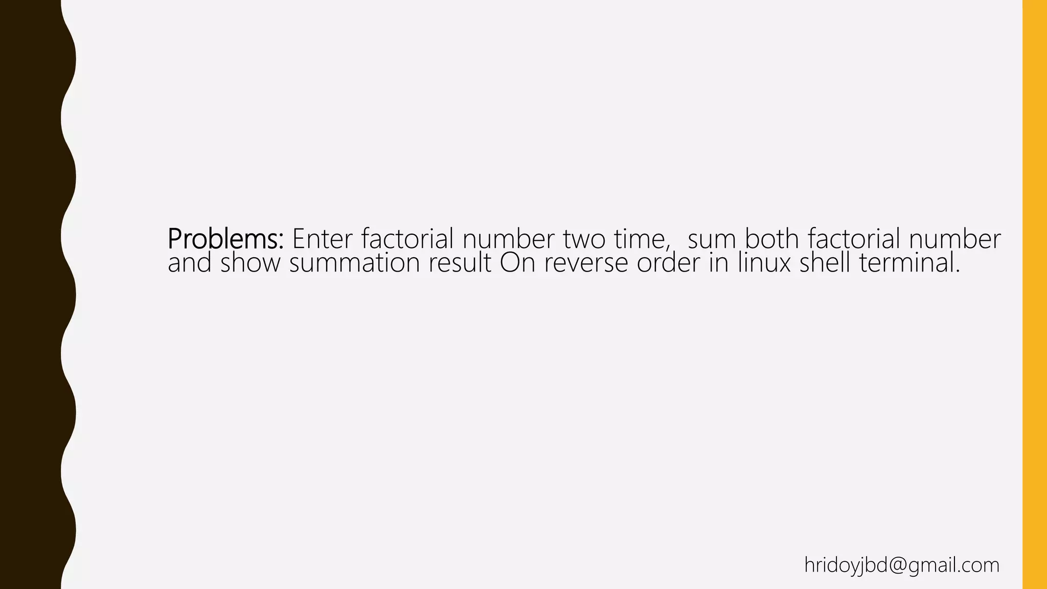 Factorial number in linux shell. | PPTX