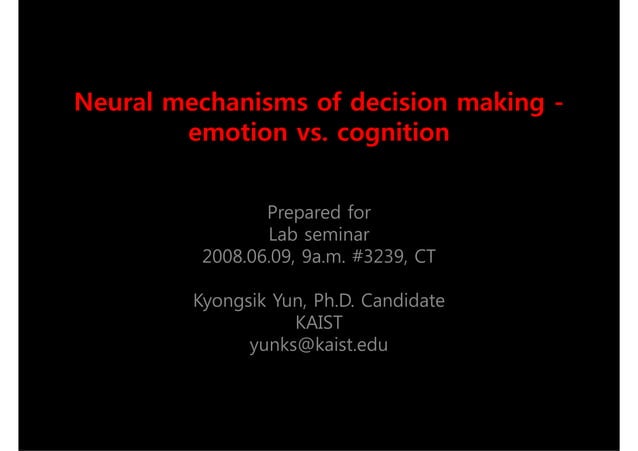 Neural mechanisms of decision making - emotion vs. cognition | PDF