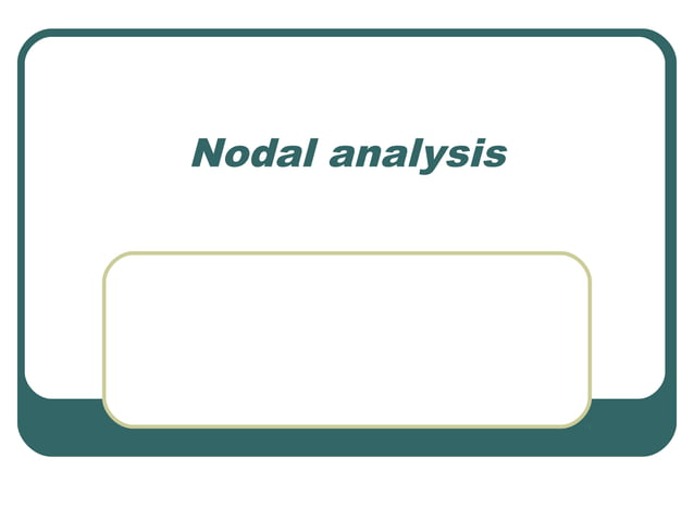 kvl kcl- nodal analysis | PPT | Physics | Science