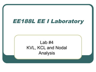 Lab 04 - KVL, KCL, Nodal Analysisddf.ppt