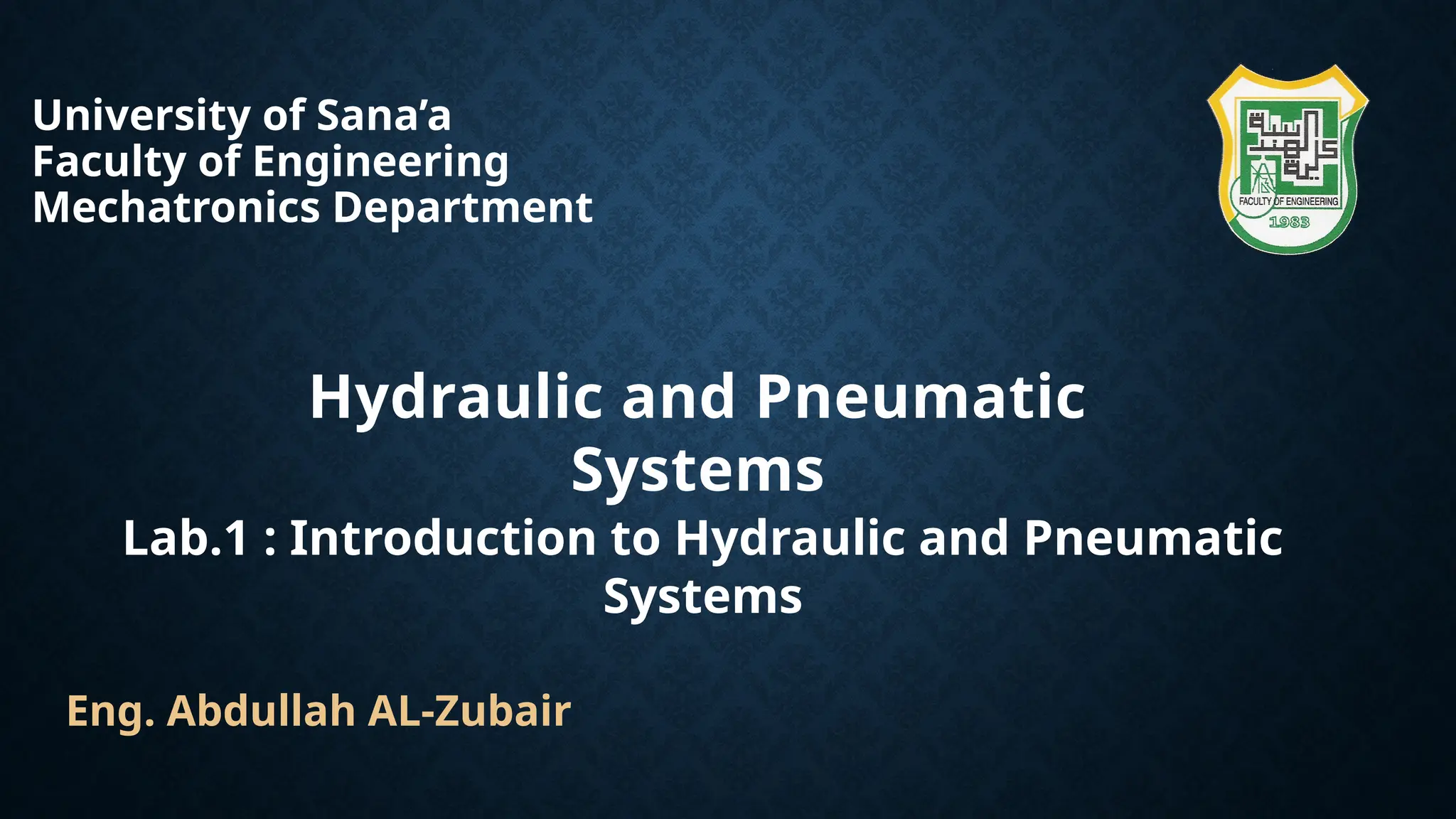 Lab.1 : Introduction to Hydraulic and Pneumatic Systems | PPTX
