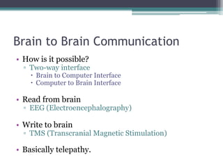 Brain to Brain Interfaces - CS 35L UCLA | PPTX | Brain and Nervous ...