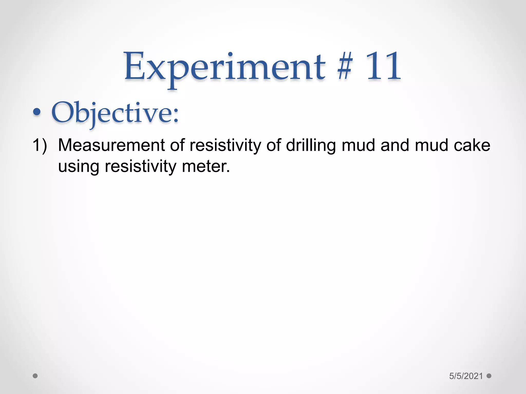 Lab 11 measurement of resistivity of drilling mud and mud cake using ...