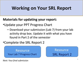 Lab 11: Preparing Your SRL Report | PPT
