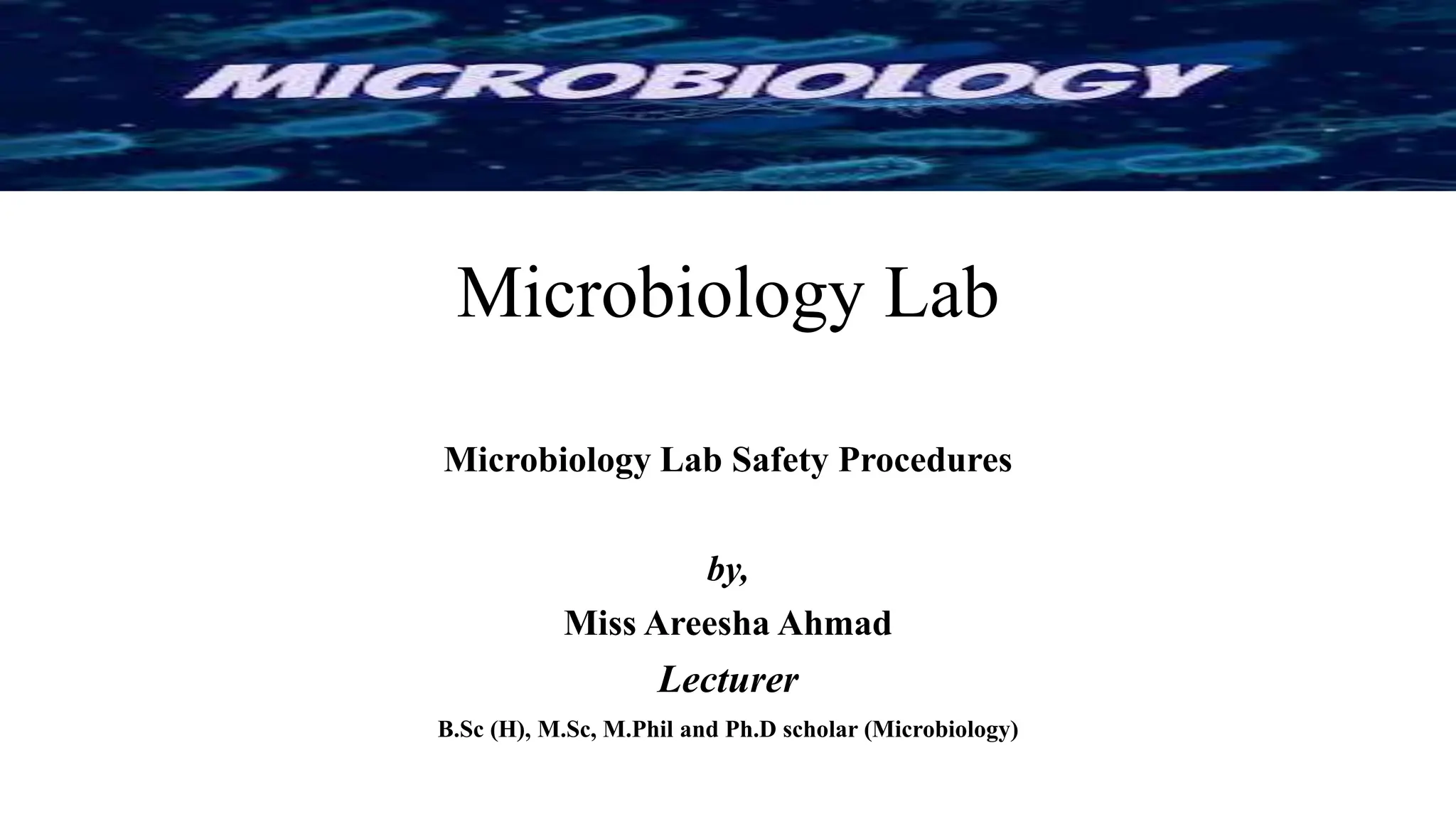 GBSN - Microbiology (Lab 1) Microbiology Lab Safety Procedures | PPT