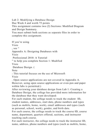 Lab 2 Modifying a Database Design Due Week 4 and worth 75 poin.docx