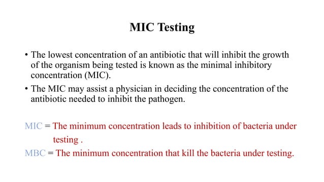 MIC Testing | PPTX | Infectious Diseases | Diseases and Conditions