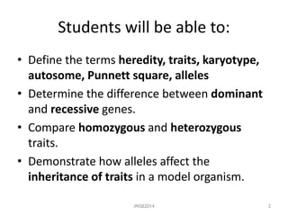 Lab 6 inheritance of traits fall 2014 | PPT