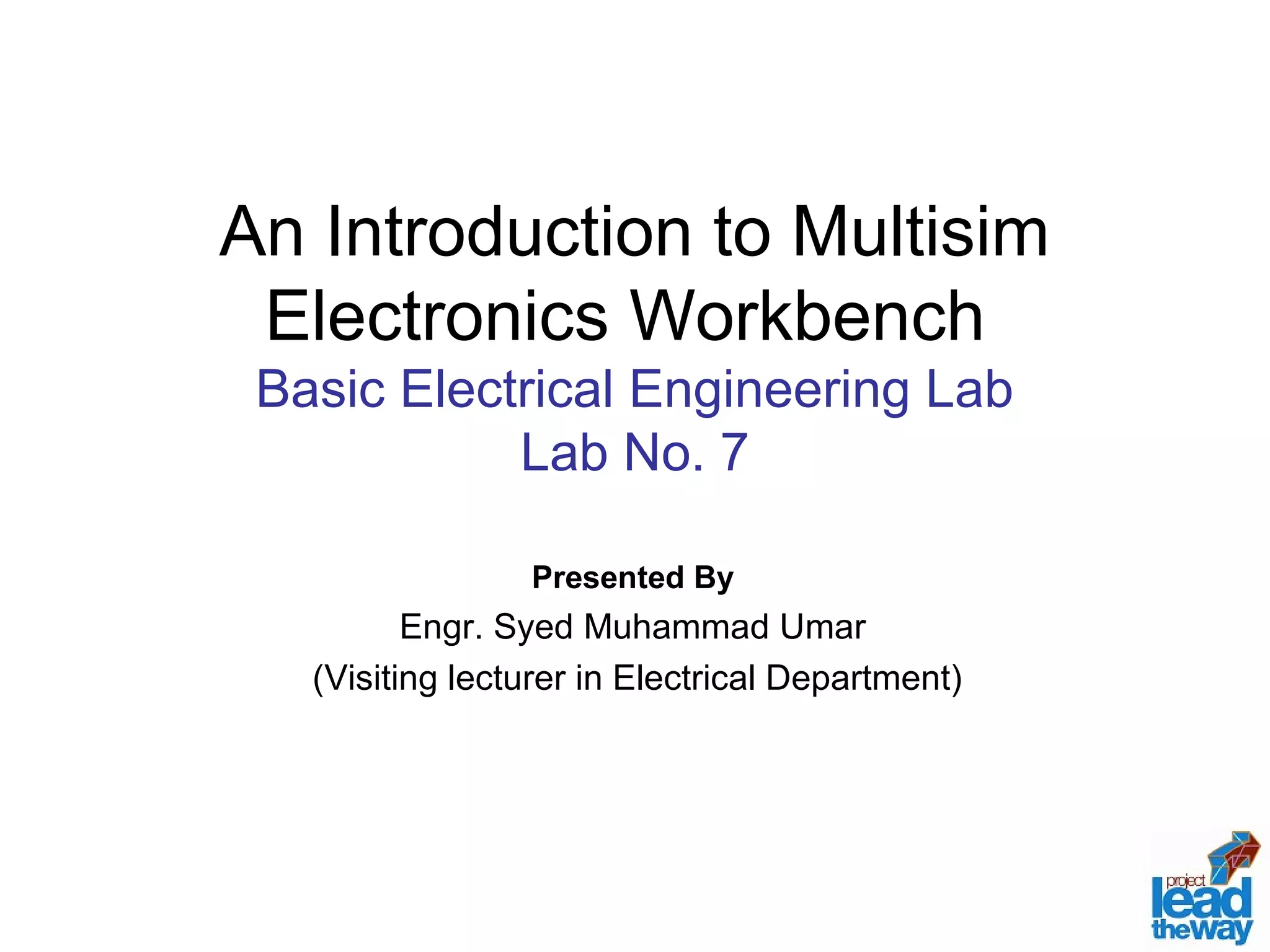 Lab 7 Multisim Software Tutorial Ppt Computing Technology And Computing