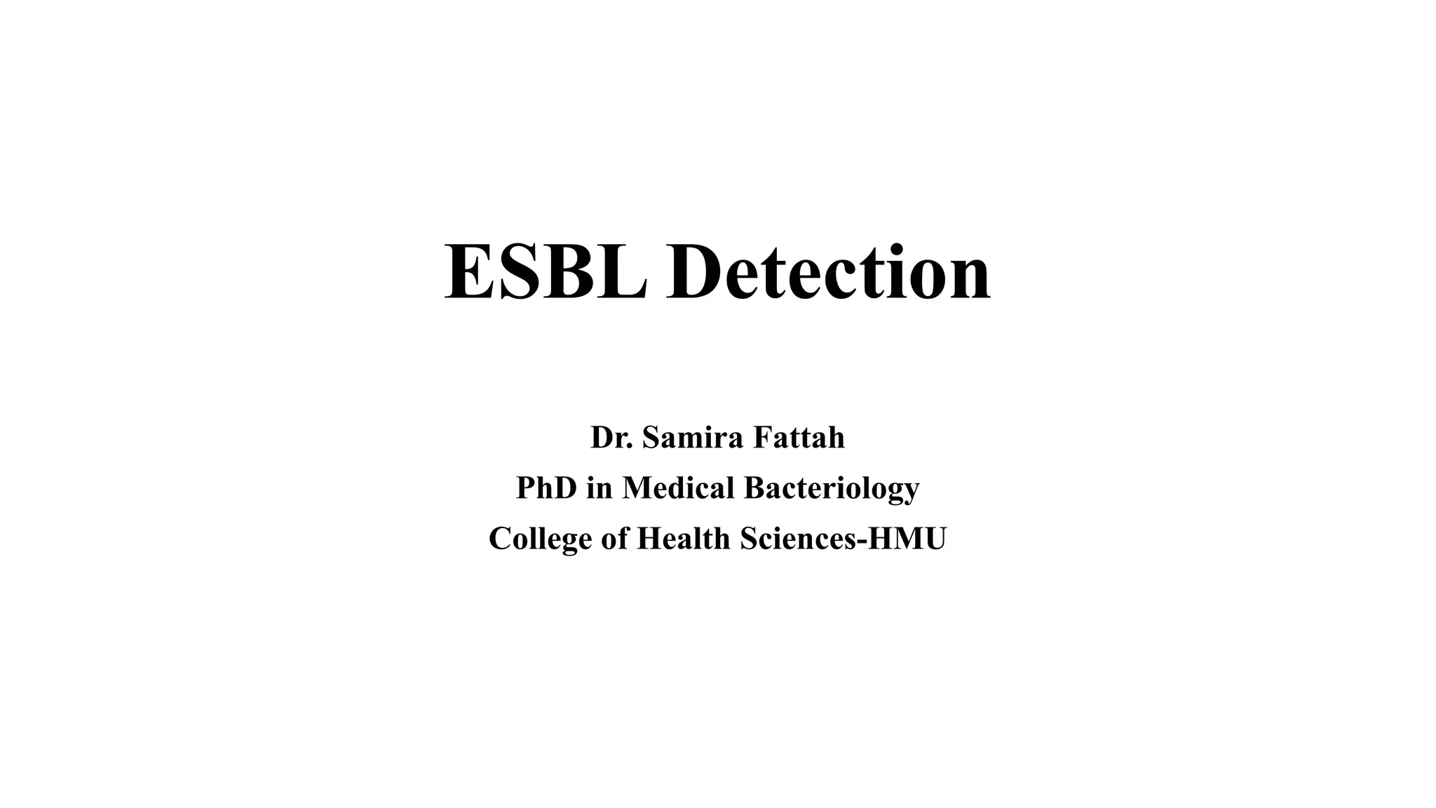 ESBL Detection | PPT