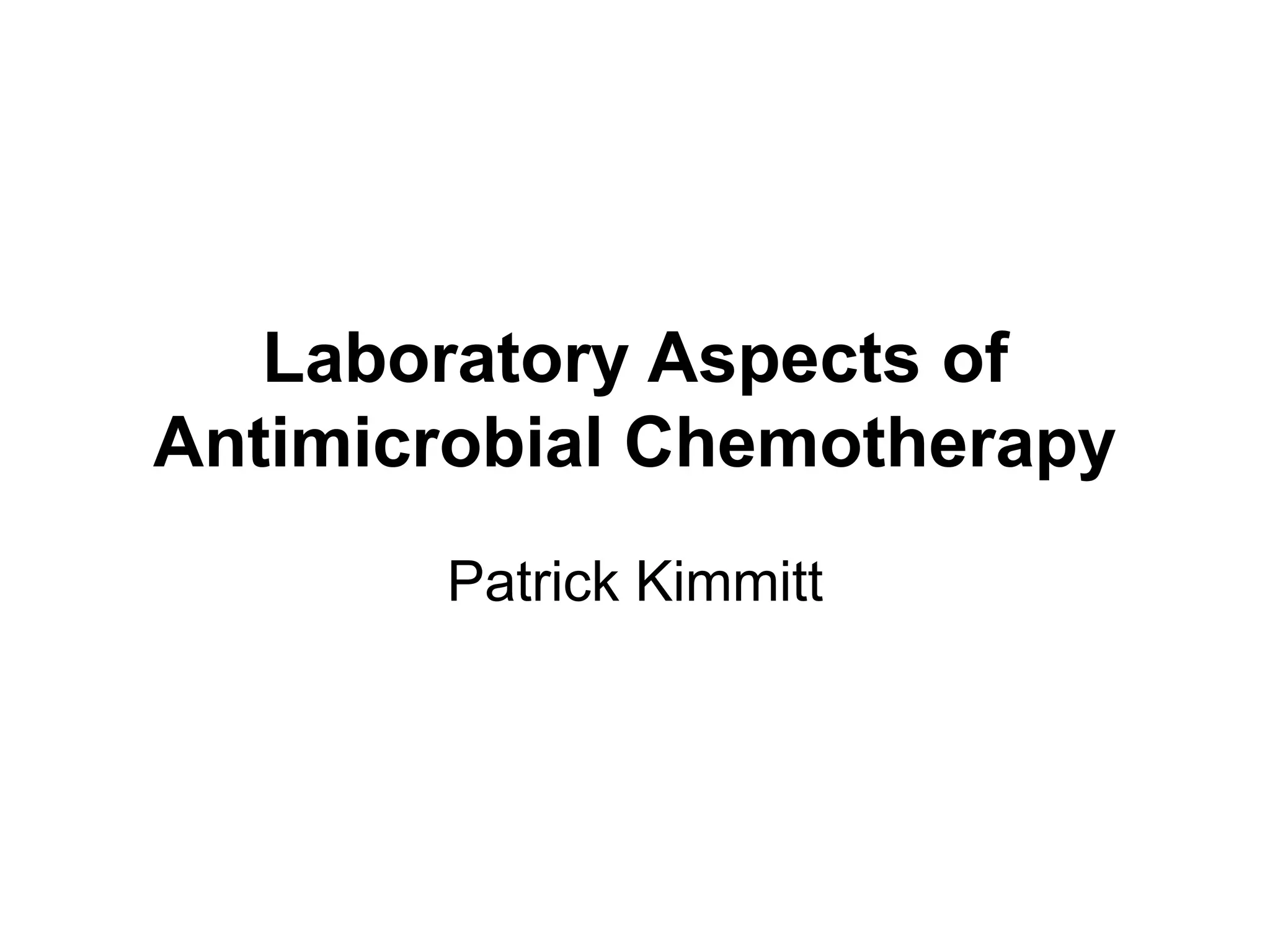 Lab aspects antimicrobial chemotherapy 03 | PPT