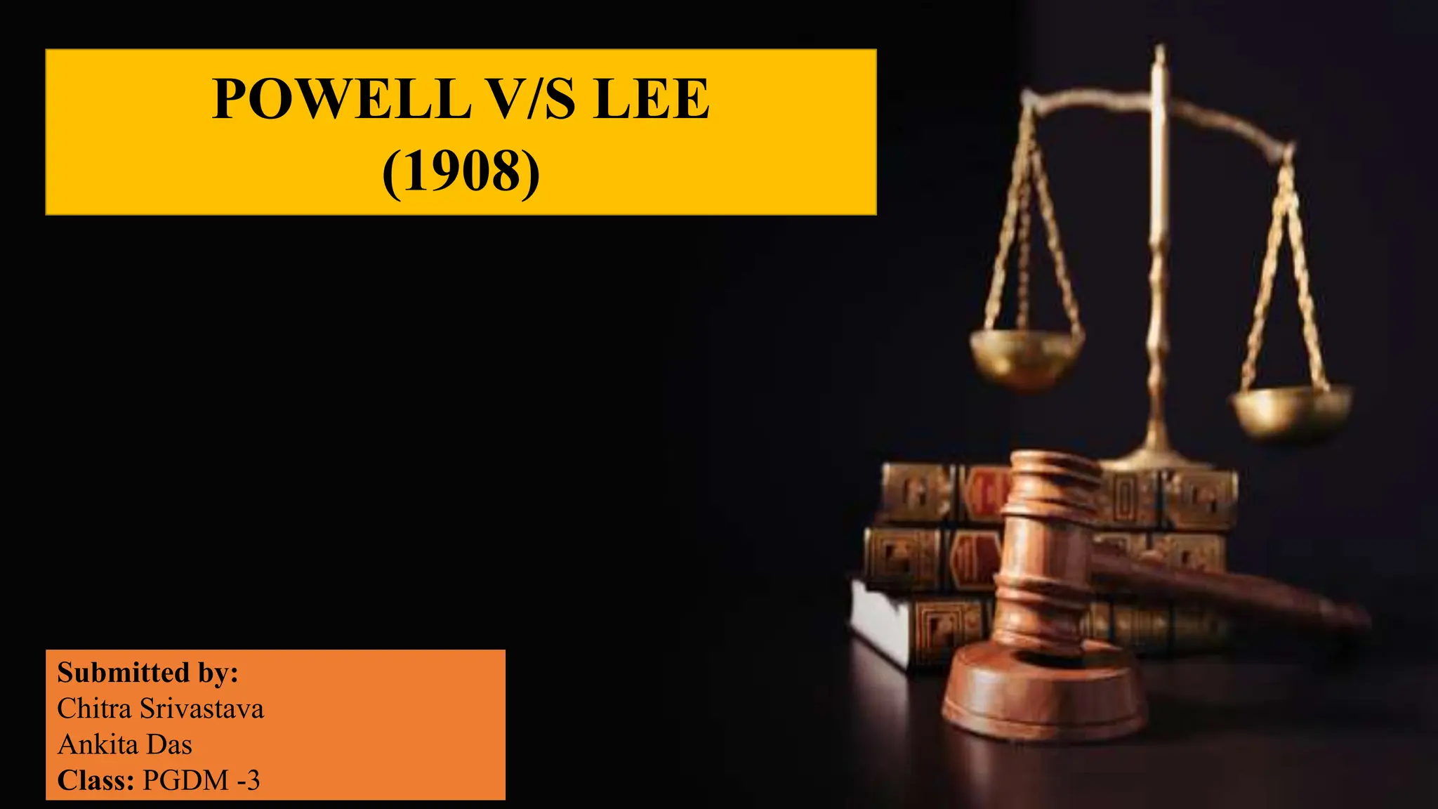 POWELL V/S LEE Case -1908 (ENGLISH LAW ) | PPTX