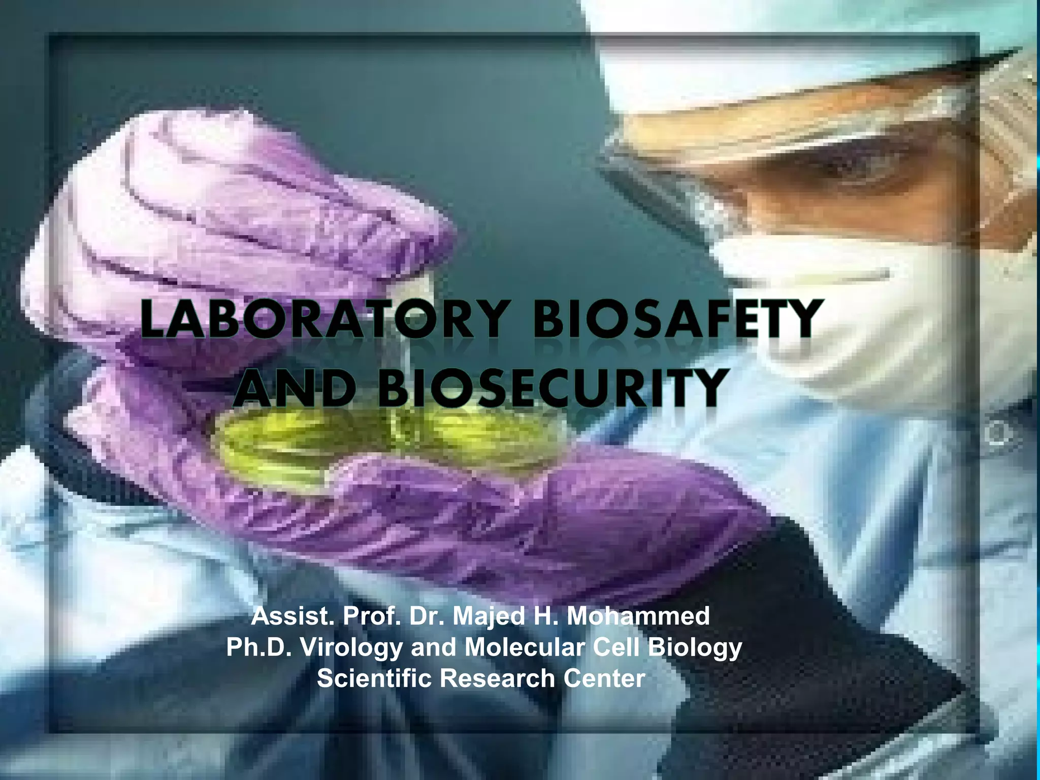 Lab biosafety and biosecurity | PPT