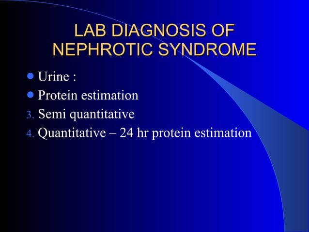 Lab diag nephrotic synd 2003 | PPT | Blood Disorders | Diseases and ...