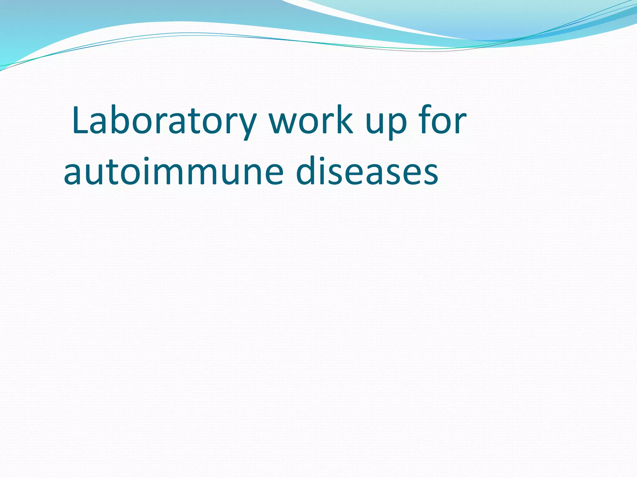 Lab diagnosis autoimmune disease | PPTX