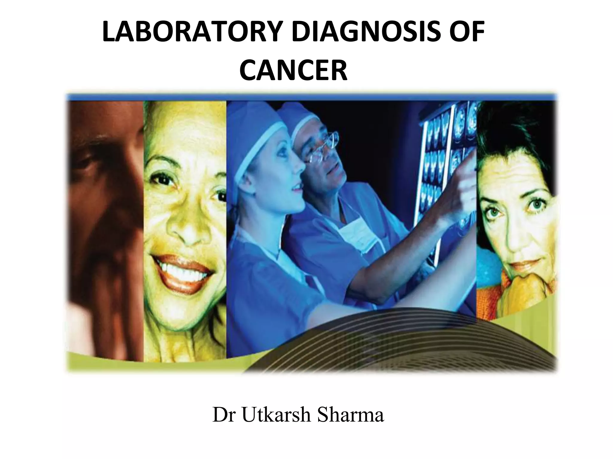 Lab diagnosis cancer | PPTX