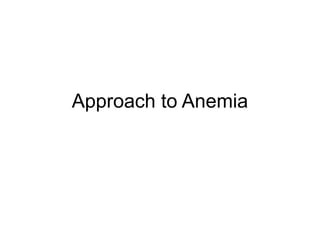 Laboratory Diagnosis and approachof Anemia.ppt
