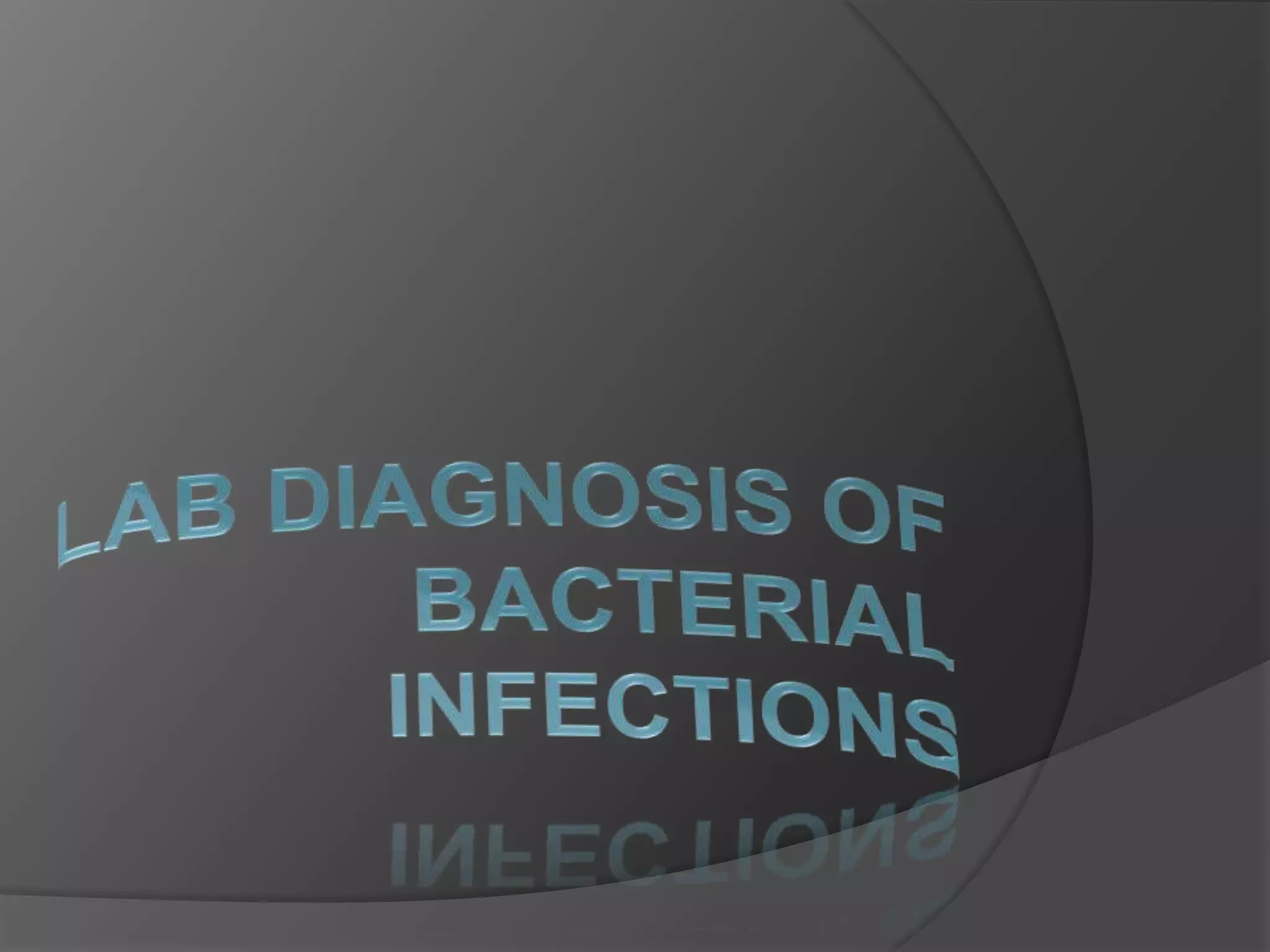 Lab diagnosis of bacterial infections | PPTX