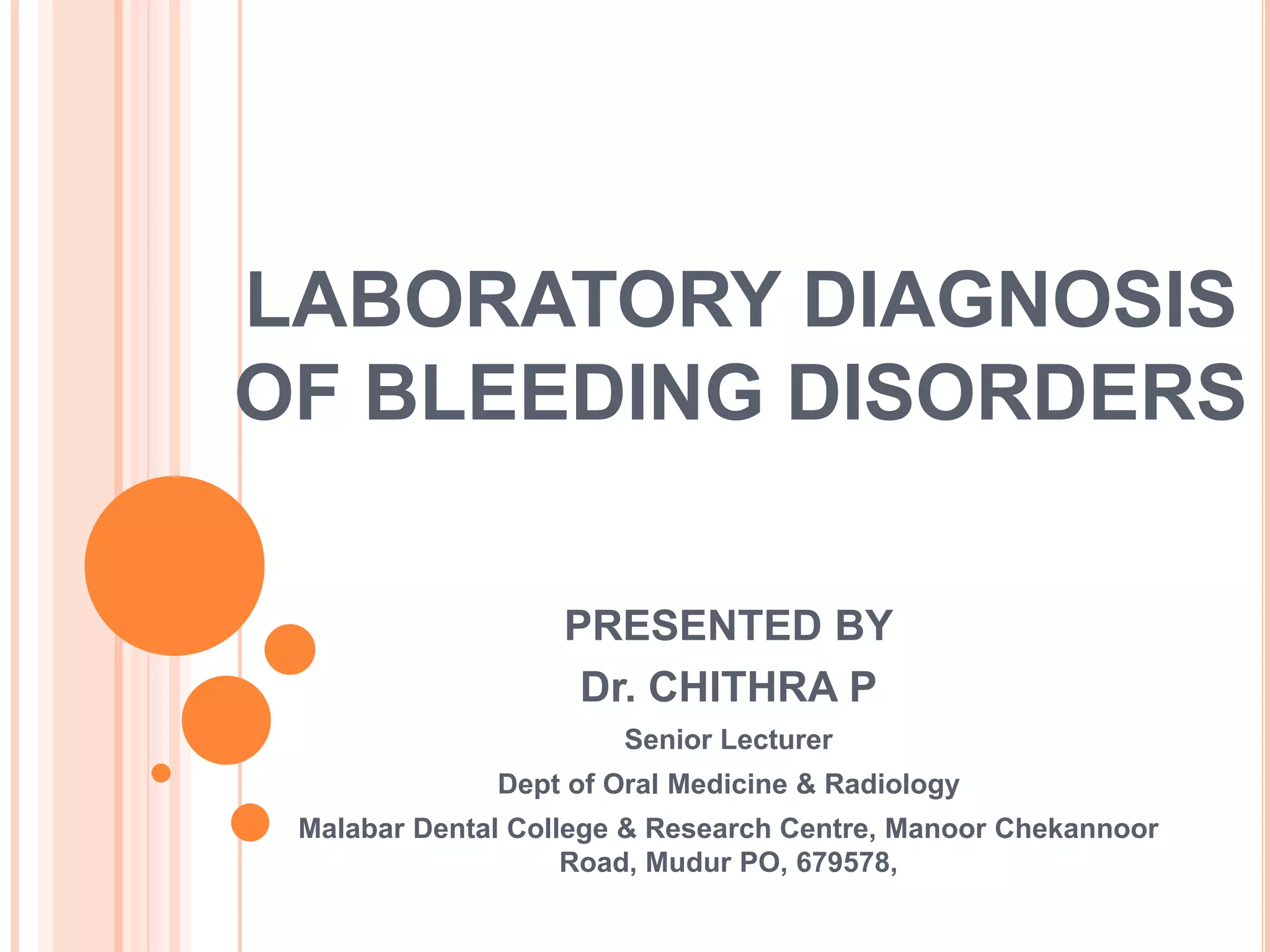 Lab diagnosis of bleeding disorders Dr chithra p | PPT