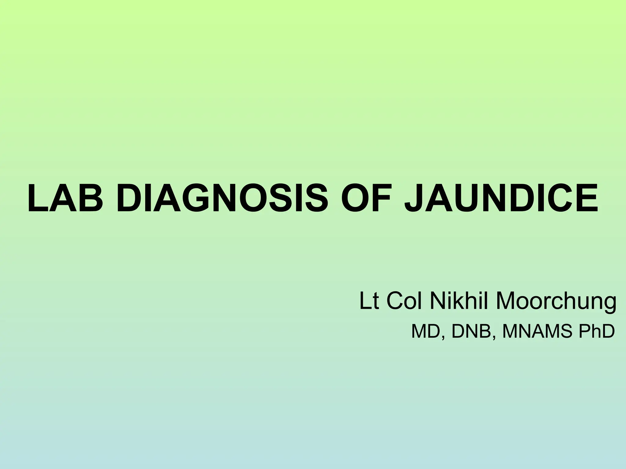 Lab diagnosis of Jaundice.ppt to know the signs of jaundice | PPT