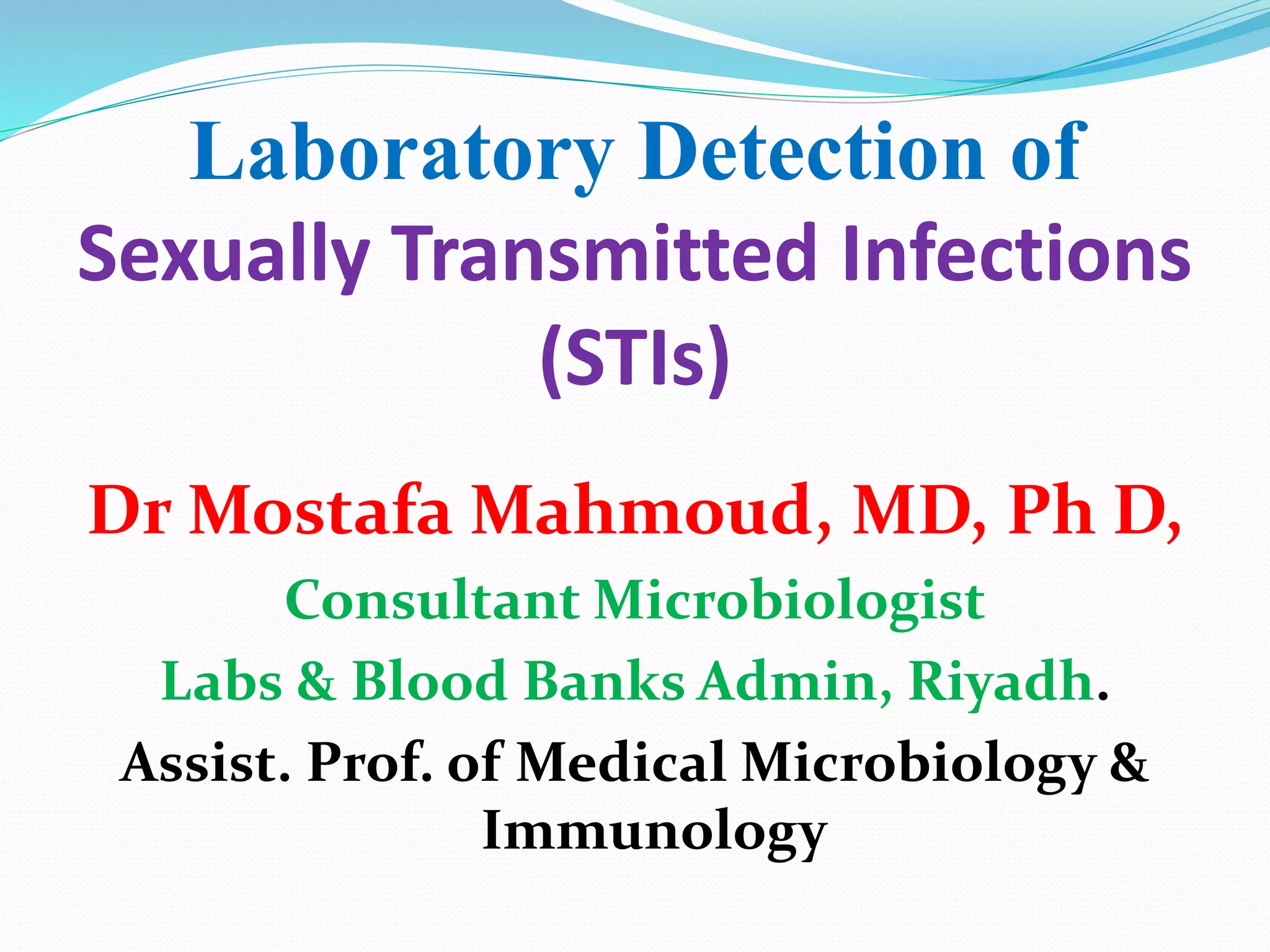 Lab diagnosis of Sexually transmitted Infections (STIs) | PPTX