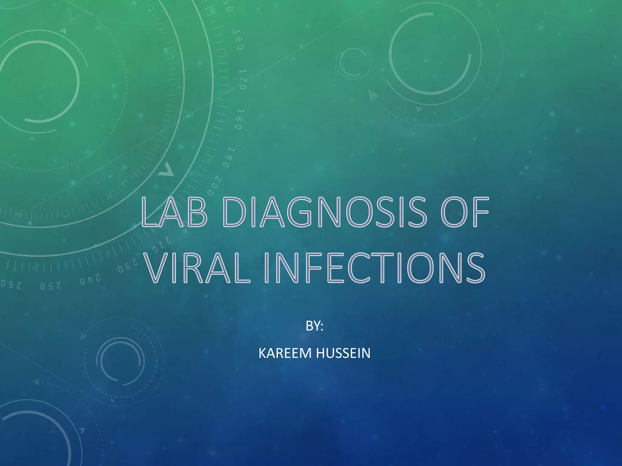 Lab diagnosis of viral infection | PPTX