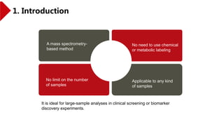 A brief introfuction of label-free protein quantification methods | PPTX