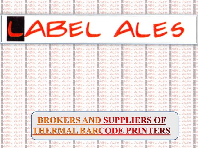 Brokers And Suppliers Of Thermal Barcode Printers | PPTX | Technology & Computing
