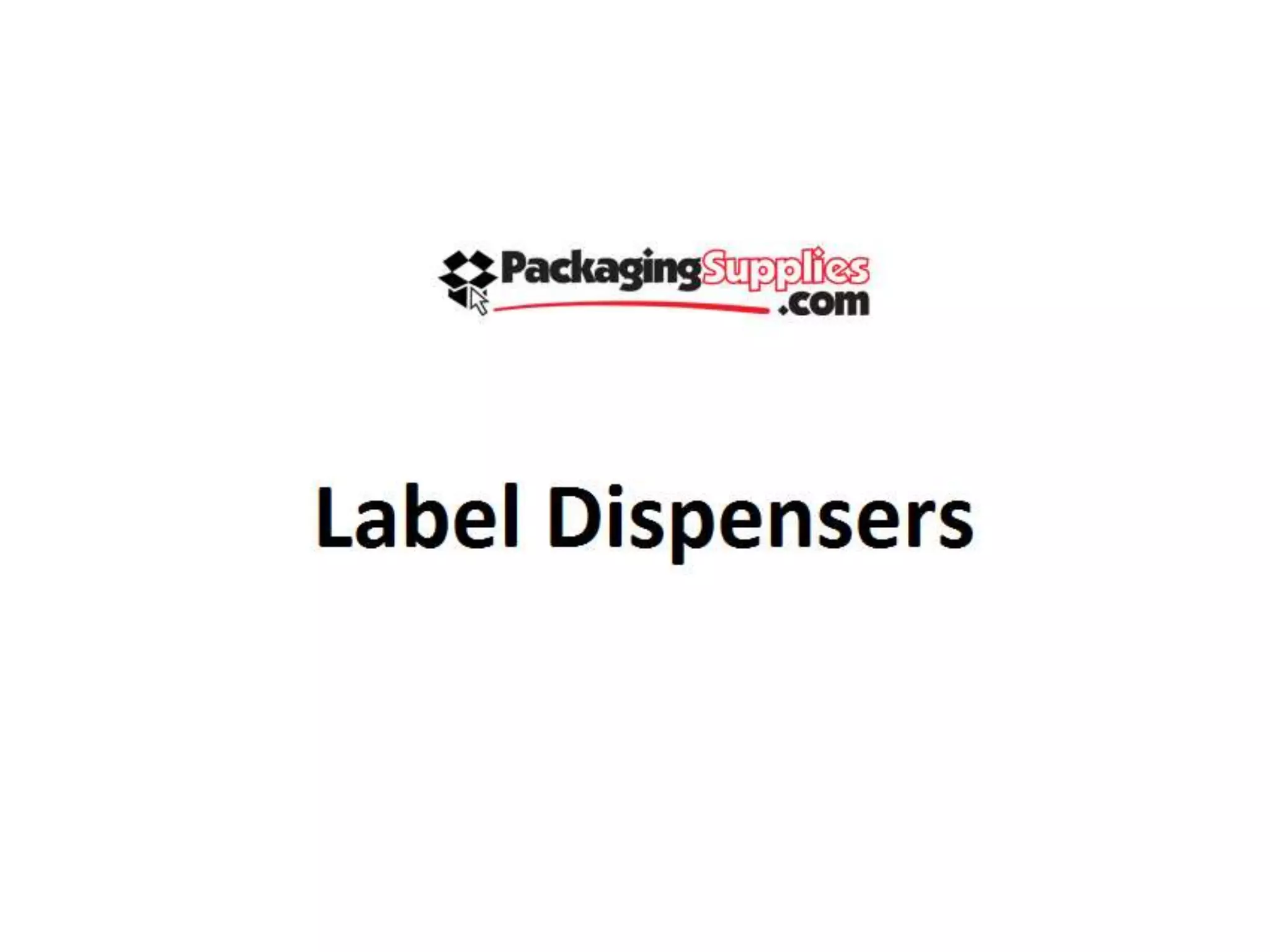 Label dispensers | PPTX