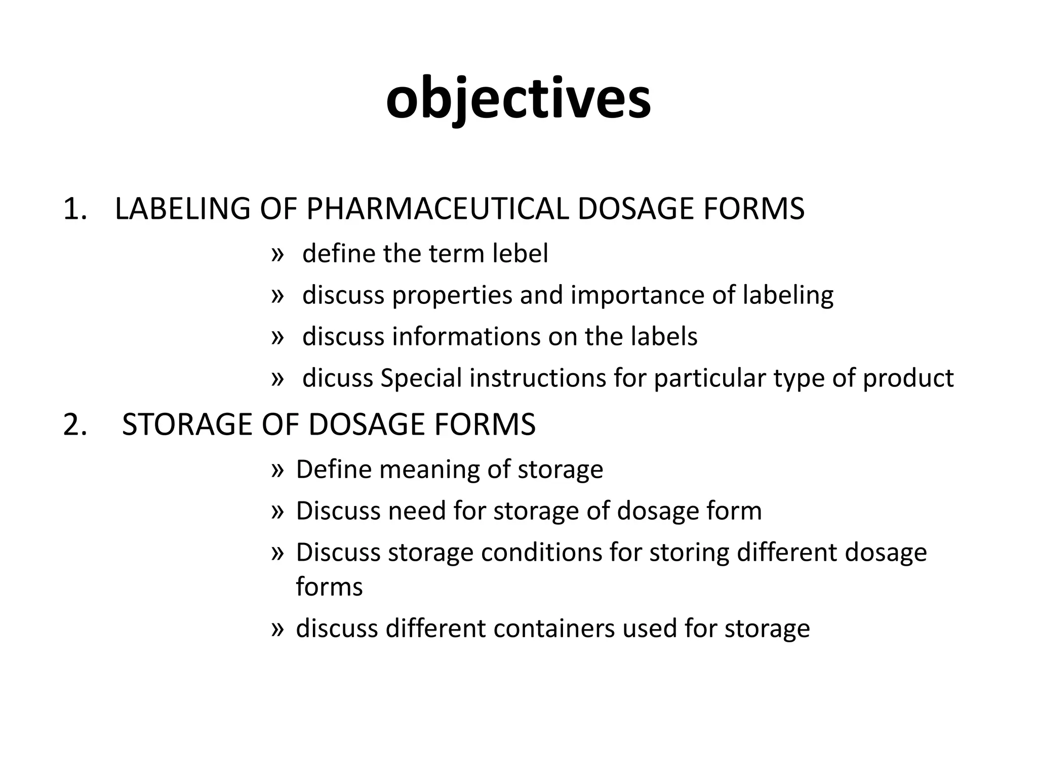 labeling,storage and stability of pharmaceutical dosage forms and ...