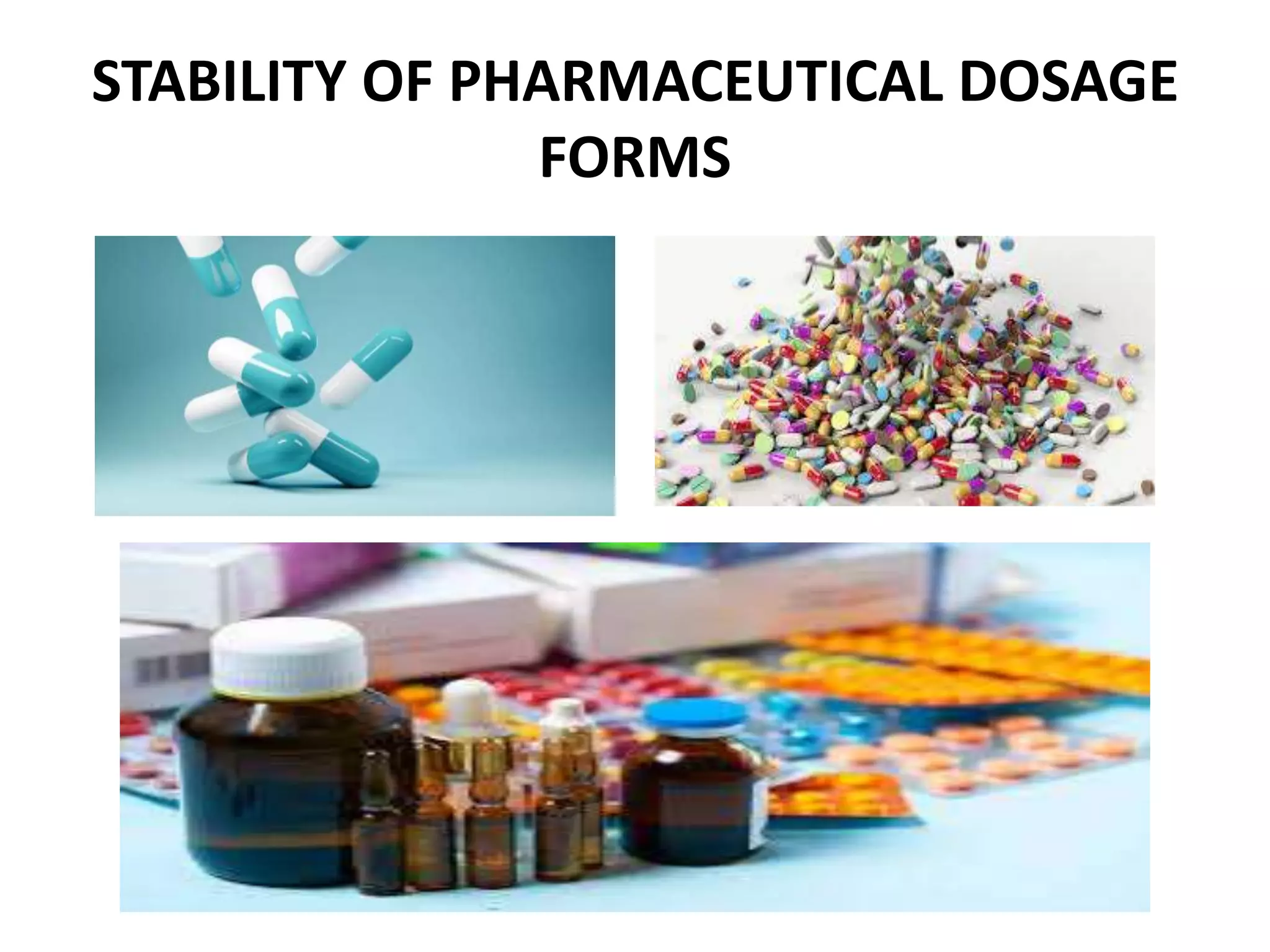 labeling,storage and stability of pharmaceutical dosage forms and ...