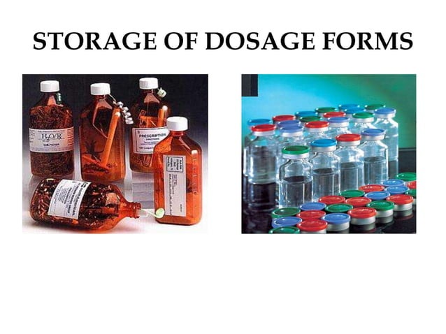 labeling,storage and stability of pharmaceutical dosage forms and ...